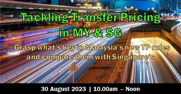 SCTP: Tackling Transfer Pricing in Malaysia & Singapore (Live Webinar)